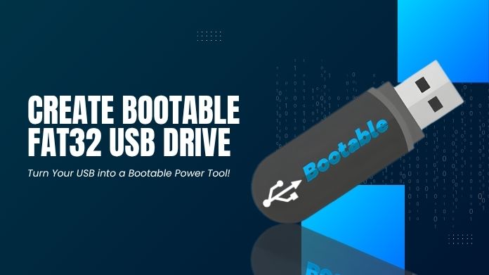 How to Create Bootable FAT32 USB Drive {2 PROVEN STEPS}